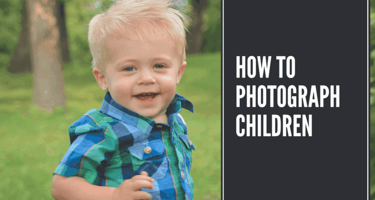 How to Photograph Children